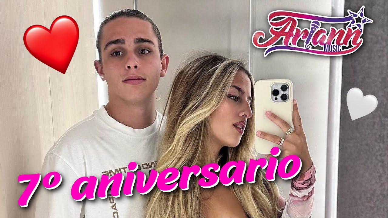 Cumplo 7 AÑOS con mi NOVIO 🥰 ARIANN MUSIC y CÉSAR ABRIL ️ Aniversario ...