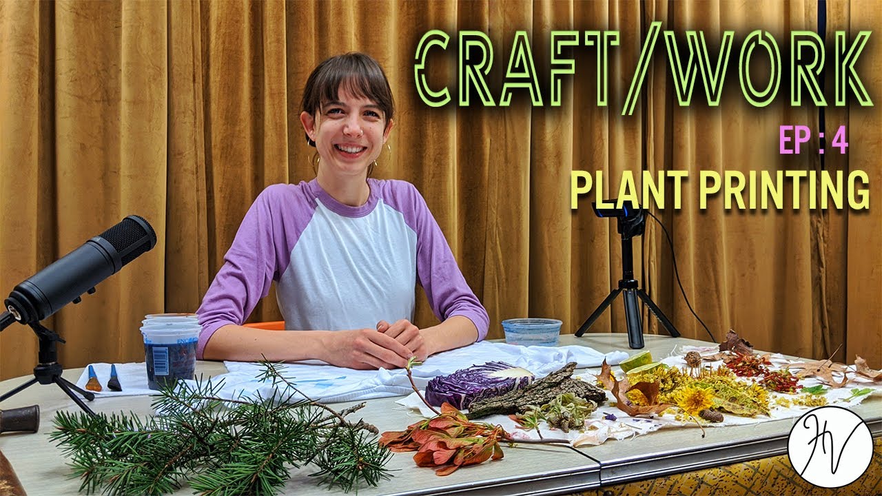 CRAFT/WORK EP. 4 - Plant Printing - YouTube