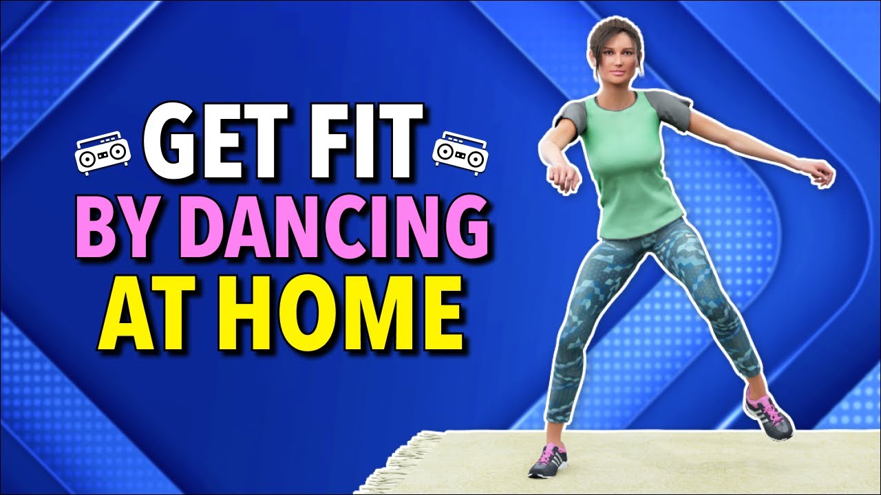 Discover How To Get Fit by Dancing at Home - YouTube