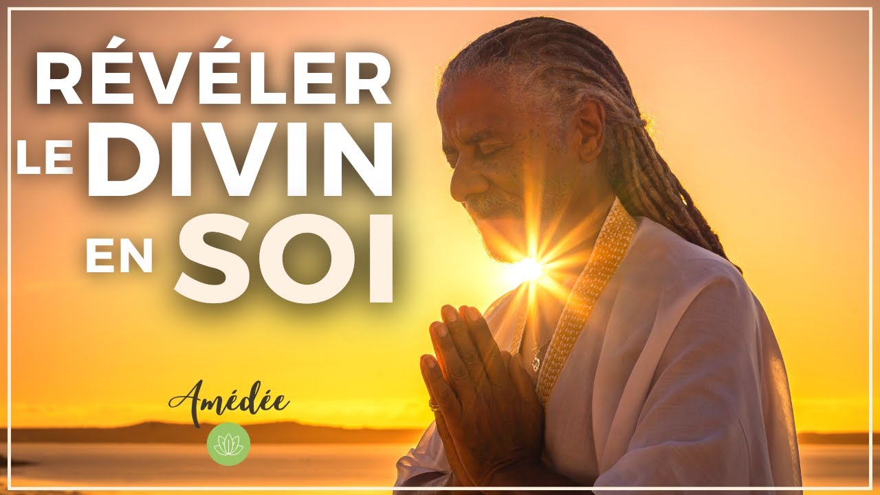 Révéler le divin en soi - YouTube