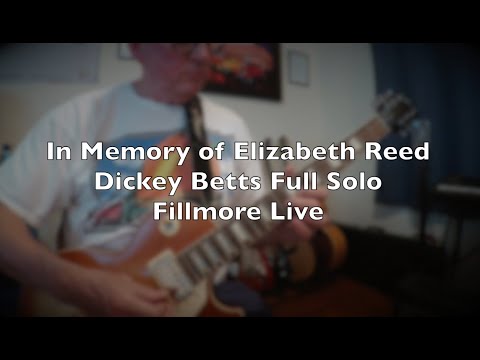 In Memory of Elizabeth Reed - Dickey Betts Full Solo cover - Fillmore ...