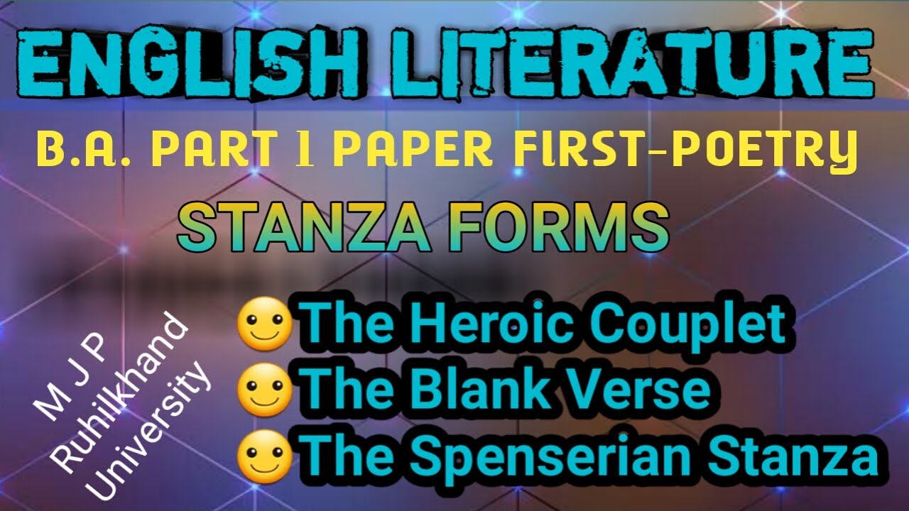 Stanza Forms : Spenserian stanza|| heroic couplet|| blank verse ...
