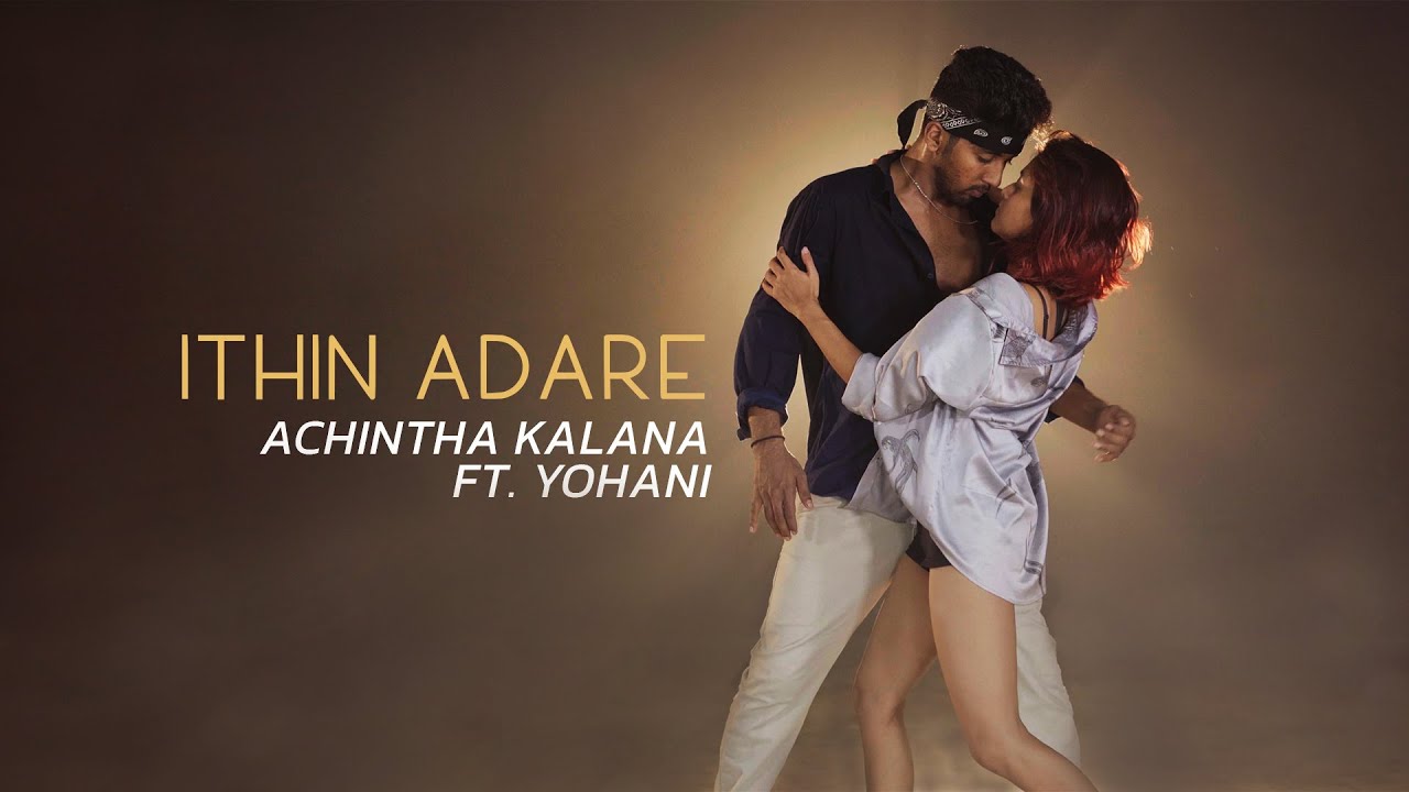 Yohani ft. Achintha Kalana - Ithin Adare ඉතින් ආදරේ (Official Dance ...