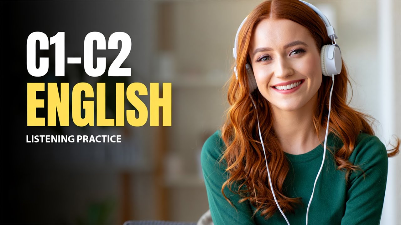 C1/C2 Advanced English Listening Practice | English Conversations for ...