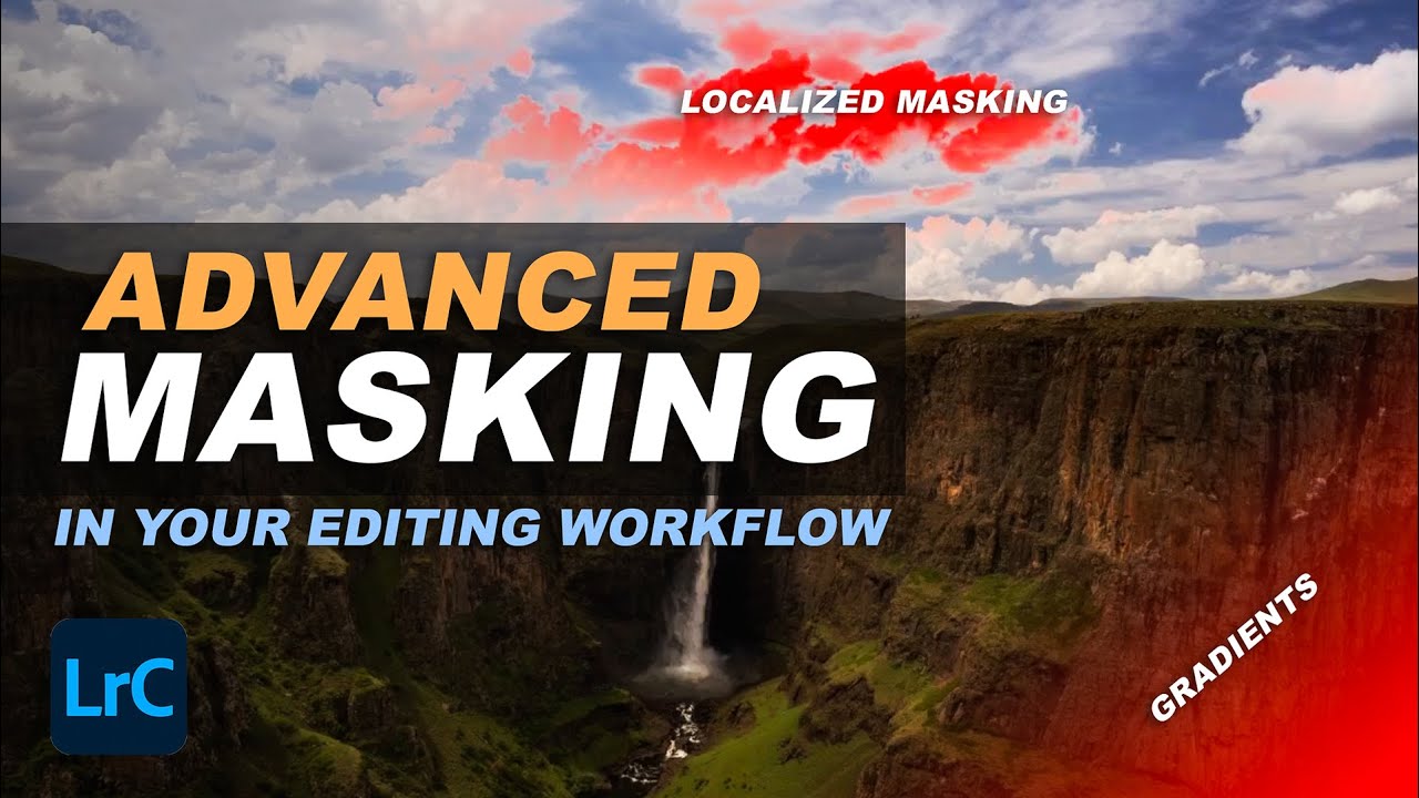 EFFECTIVE MASKING in your Lightroom Workflow | EDITING TUTORIAL | Landscape Photography - YouTube