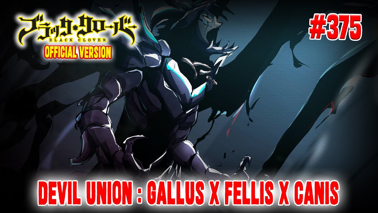 [OFFICIAL] BLACK CLOVER CHAPTER 375 DUEL FAUST BERSAUDARA DEVIL UNION ...