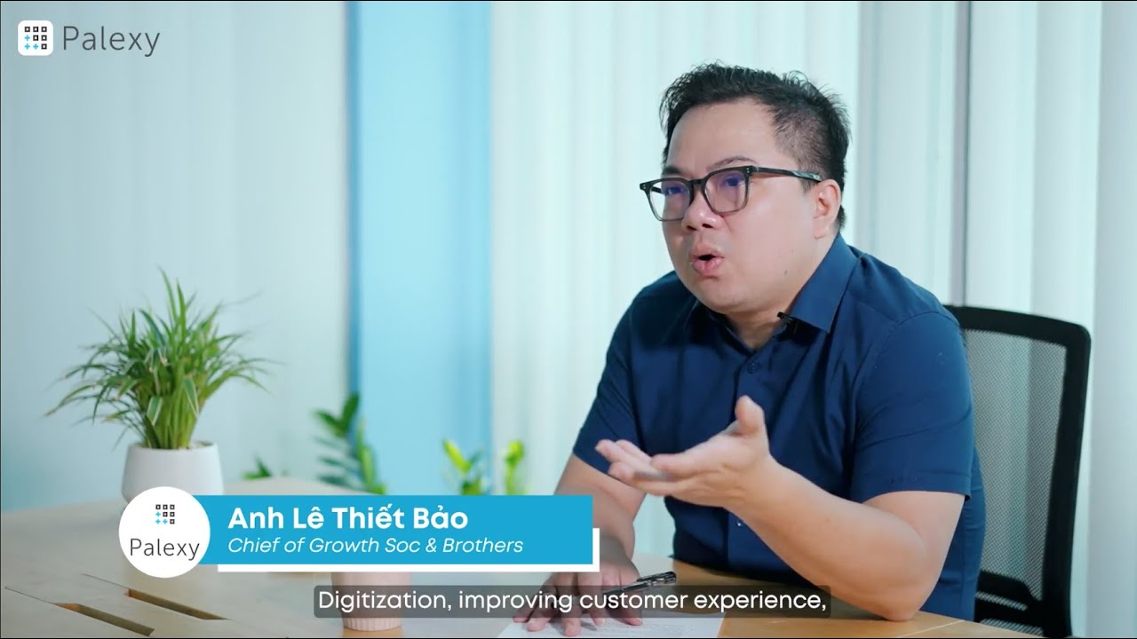 Clients talk: Palexy helping Soc and Brothers achieve customer-centricity, solid sales, and ...