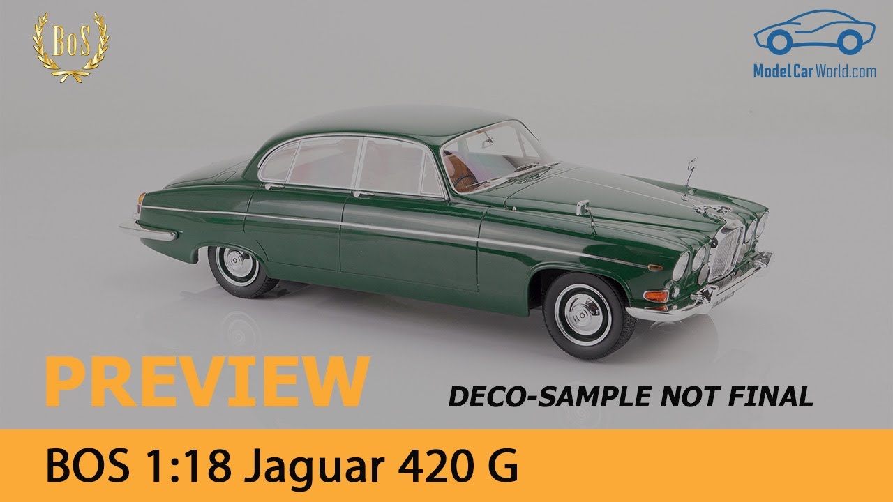 BOS - Preview 1:18 Jaguar 420 G (Mark X) - YouTube