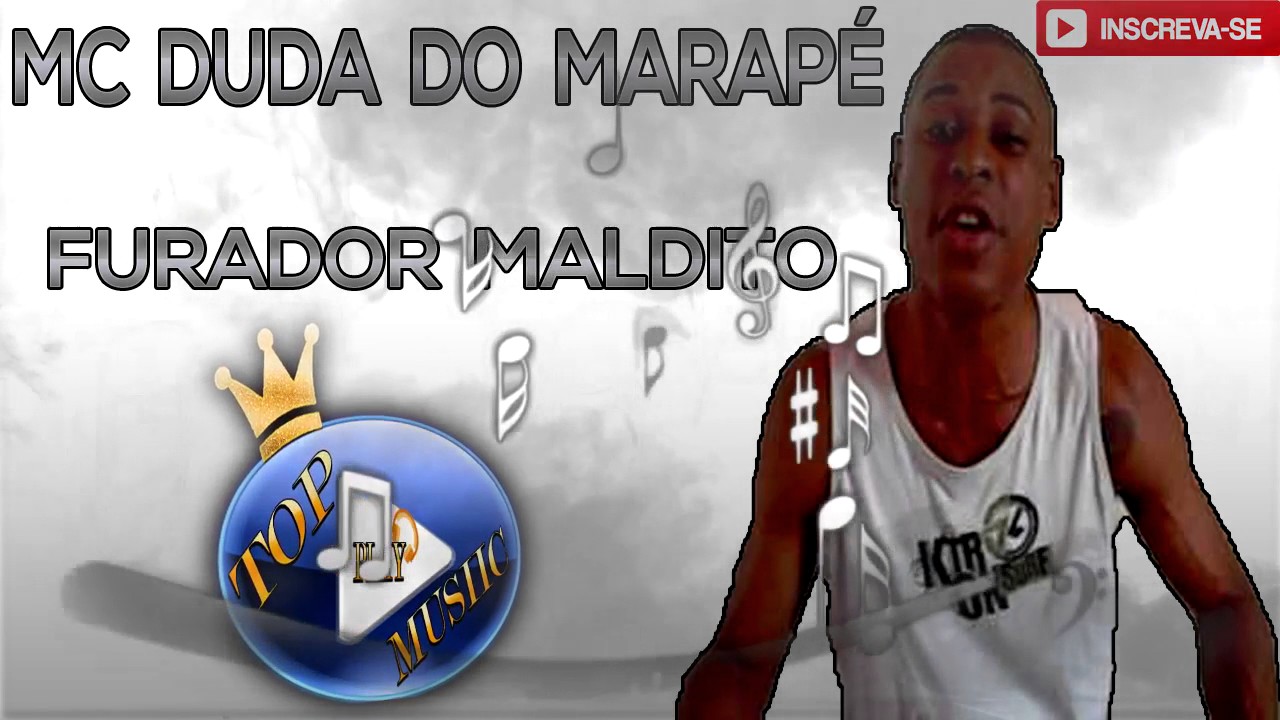 MC DUDA DO MARAPÉ - FURADOR MALDITO ♪(LETRA+DOWNLOAD)♫ - YouTube