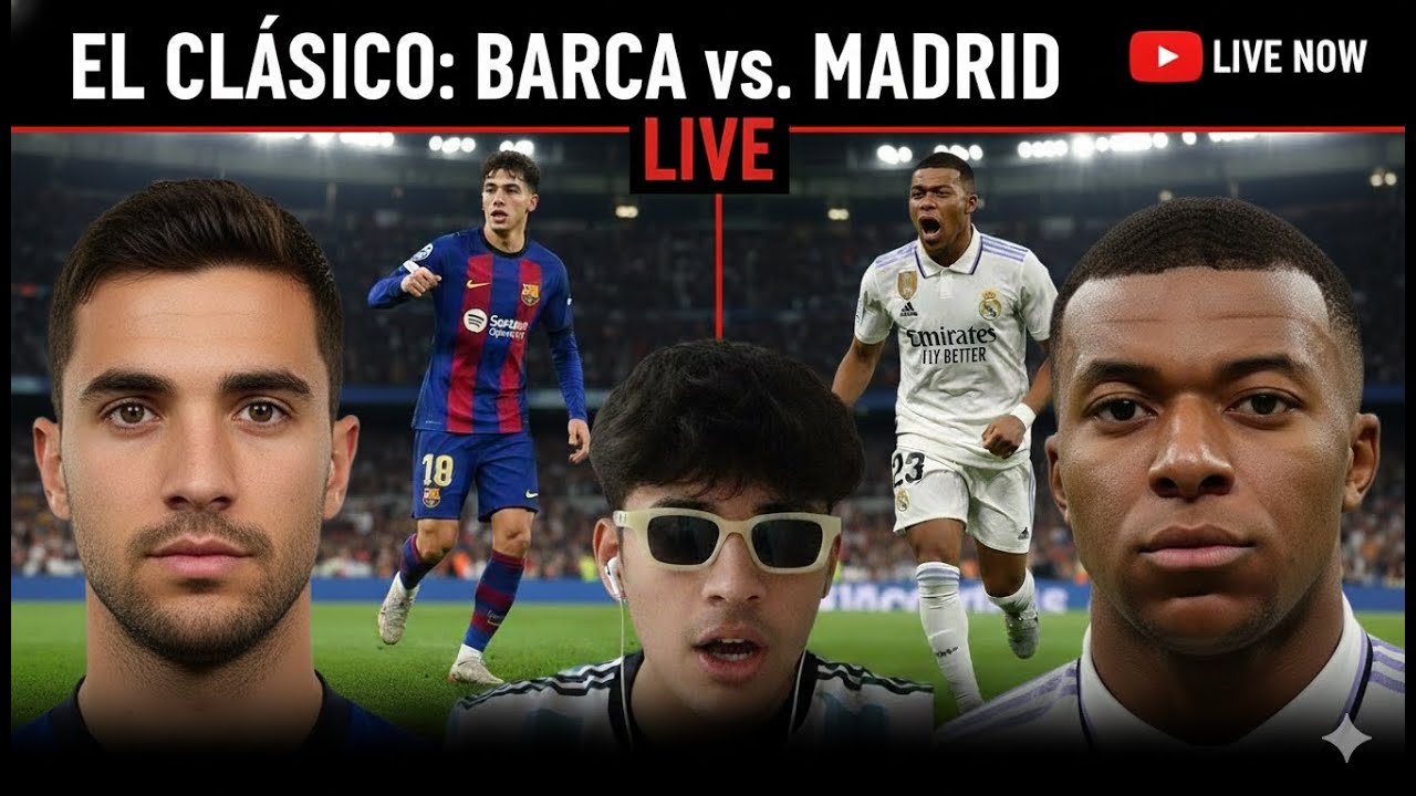 el classico! | WATCHPARTY LIVE🔴 - YouTube