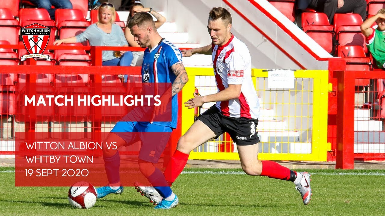 Match Highlights | Witton Albion 0-2 Whitby Town 19/09/20 - YouTube