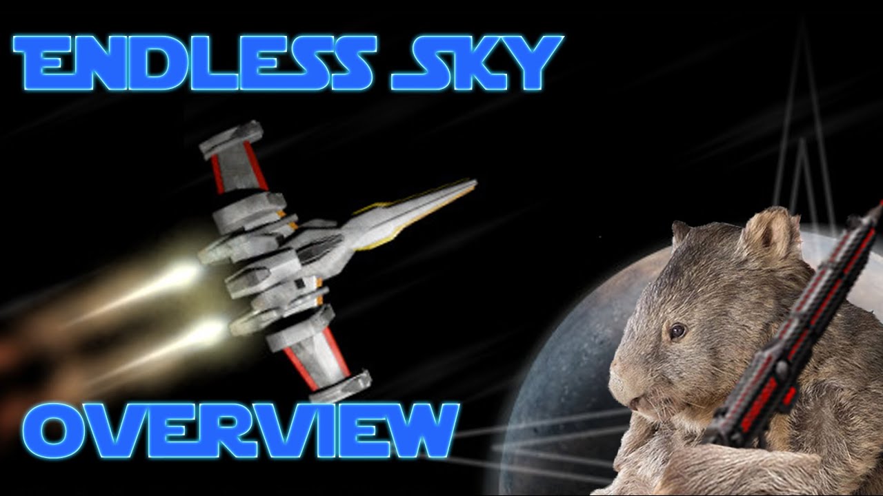 Endless Sky Overview - YouTube