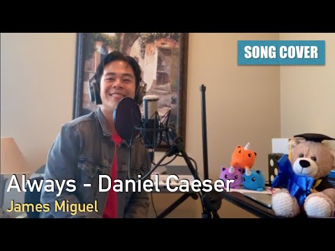 [Cover] Always - Daniel Caeser | James Miguel - YouTube