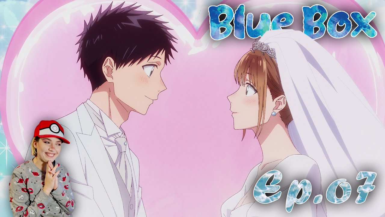 Blue Box Ep.7 Reaction - YouTube