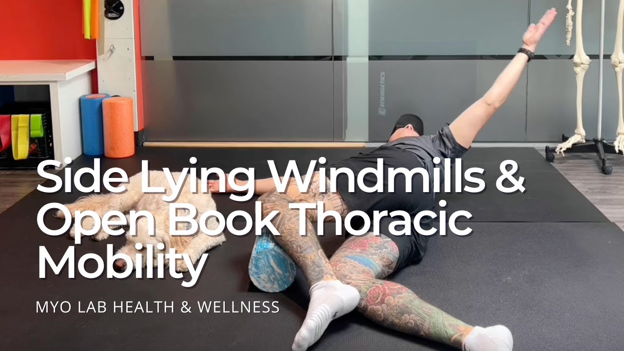 Side Lying Windmills & Open Book Thoracic Mobility - YouTube