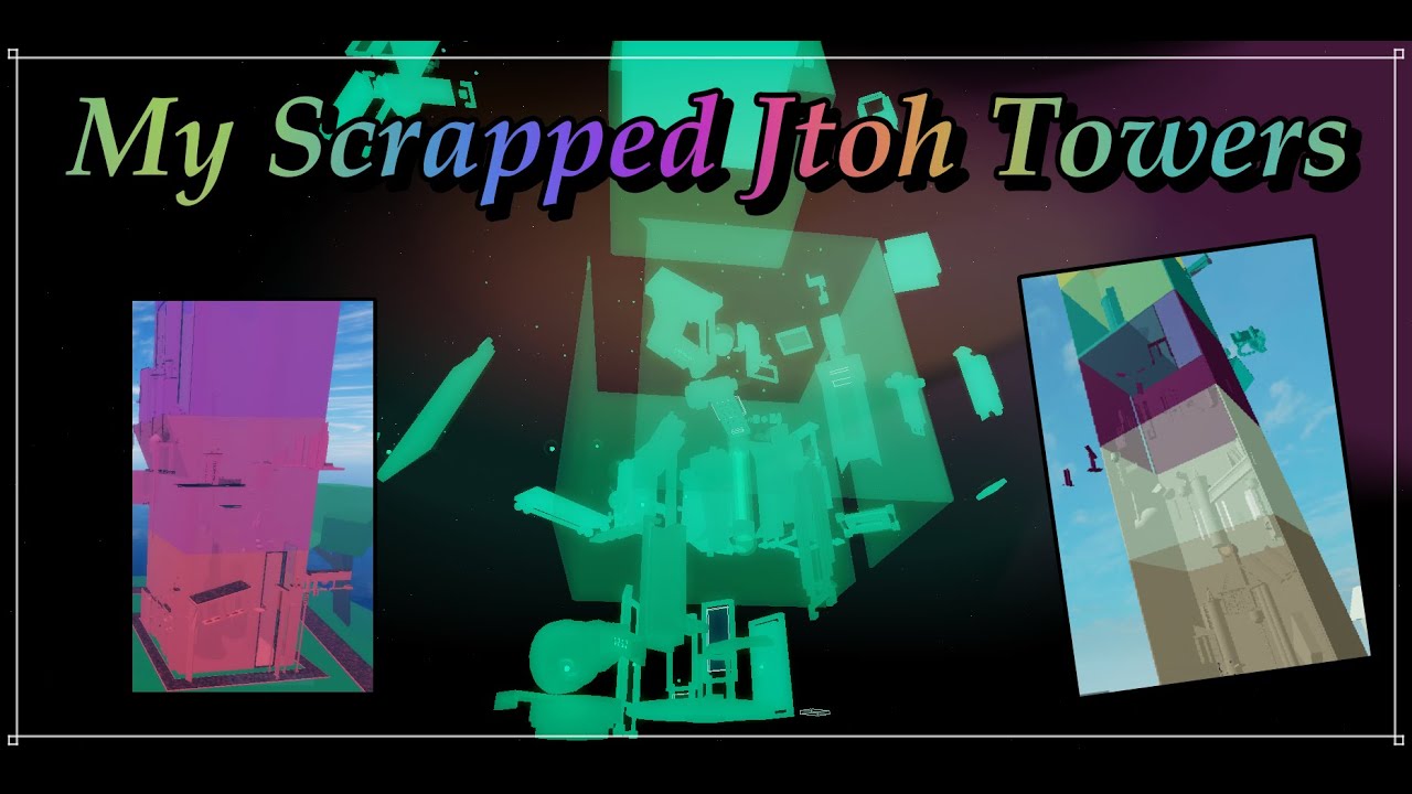 3 of My Scrapped JToH Towers - YouTube