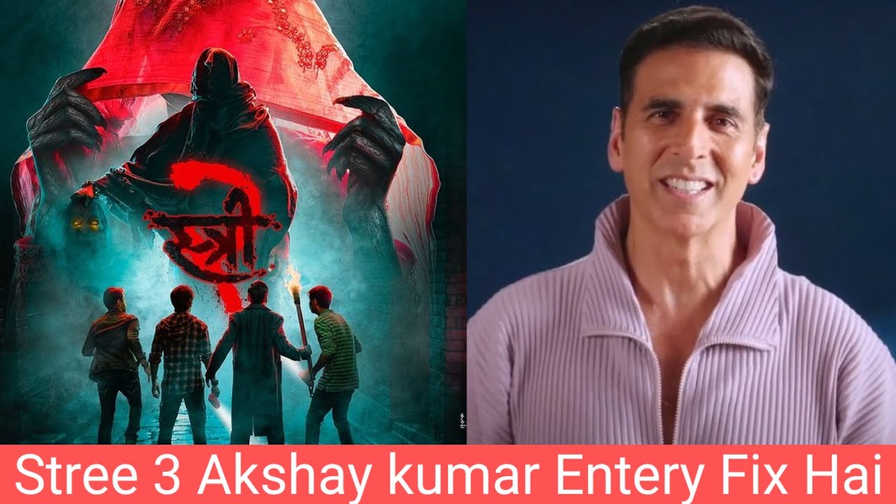 Stree 3 Akshay kumar will in the lead role As villan cameo as stree2 ...