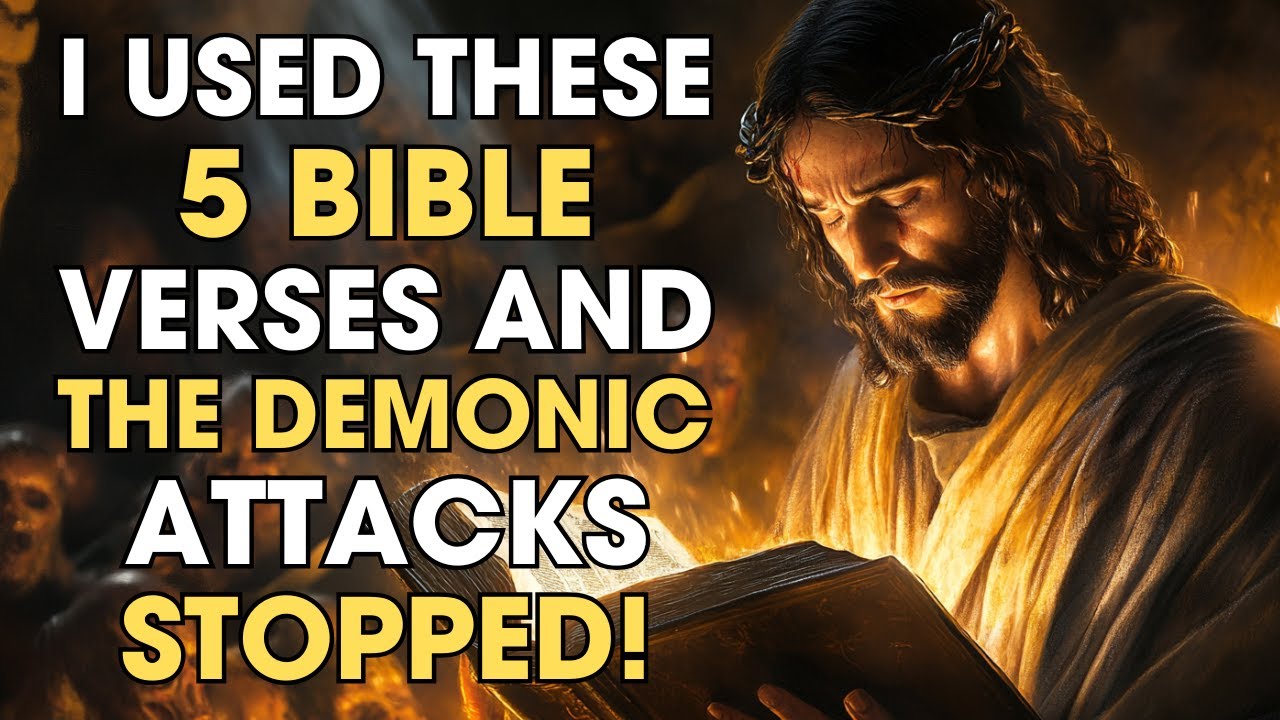 I Used These 5 Bible Verses and the Demonic Attacks STOPPED! | Biblical ...