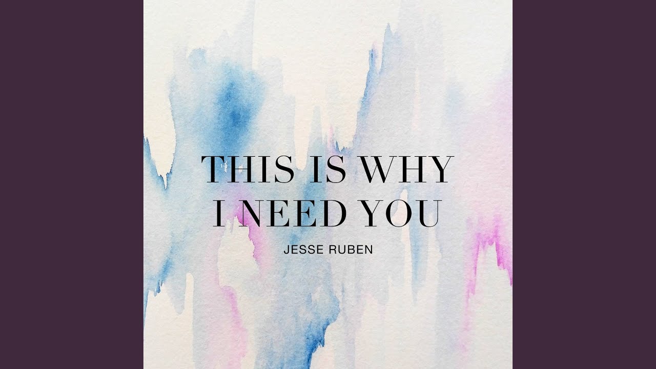 This Is Why I Need You - YouTube
