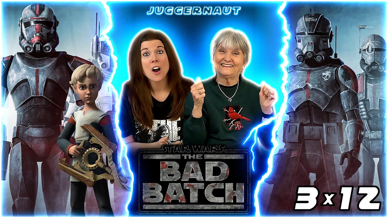 GENERATIONS REACT to THE BAD BATCH 3x12 "Juggernaut" | First Time ...
