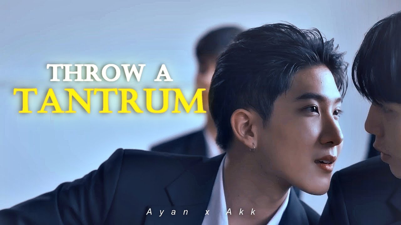 [Ayan x Akk] | Tantrum - YouTube