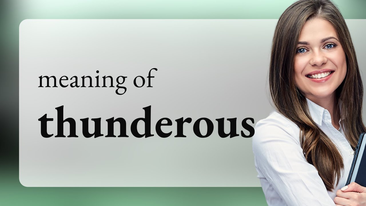 Thunderous | what is THUNDEROUS definition - YouTube