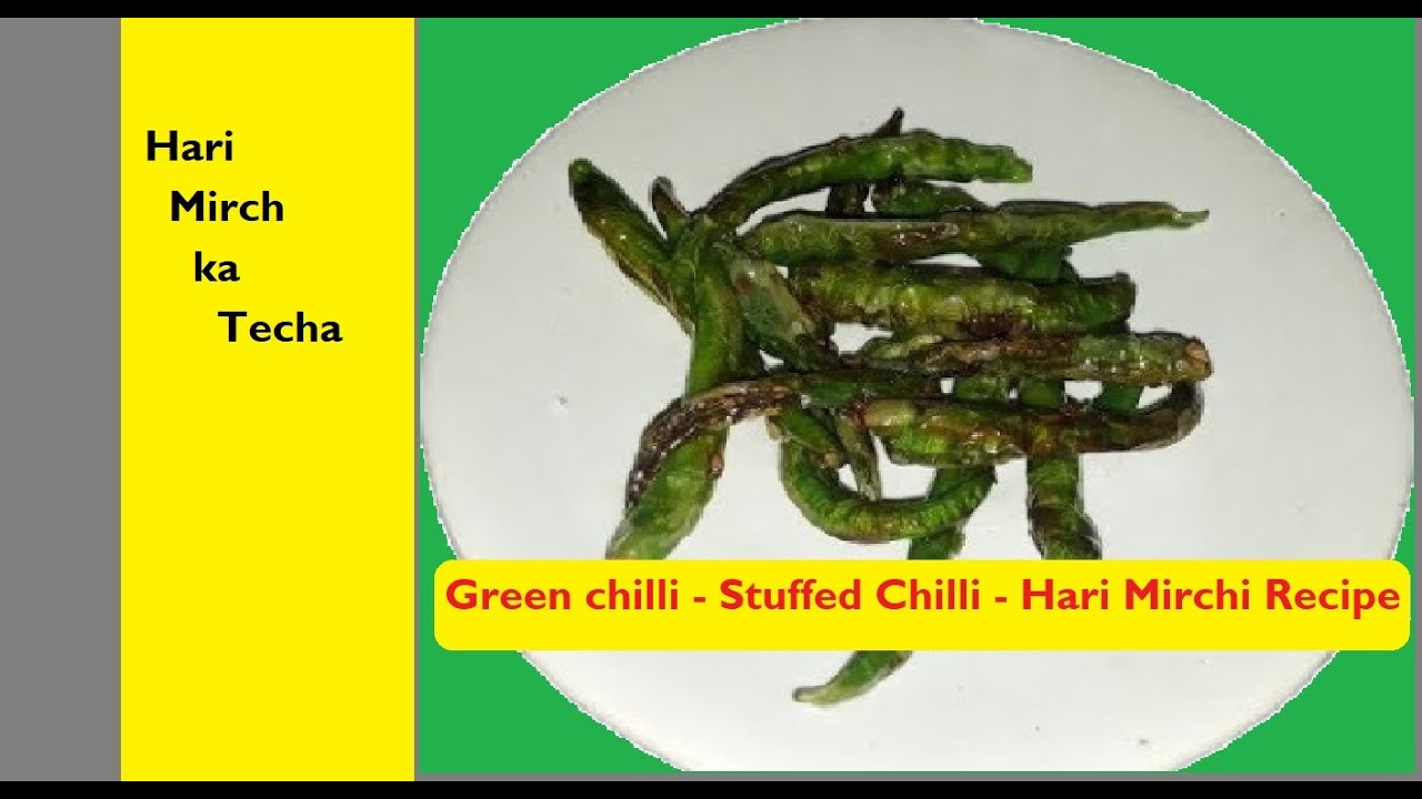 Stuffed Chilli Recipe ||Thecha Recipe || Hari Mirch ka Techa || Green ...