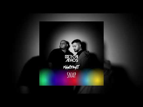 Manifest - Snap (Berkai x ATHOS Remix)