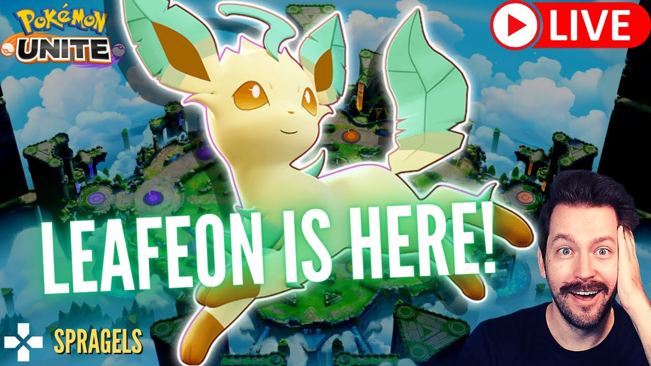 LEAFEON IS HERE! Plus HUGE UPDATE! spragels Pokemon Unite Stream - YouTube