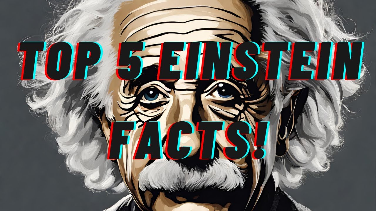 Top 5 Most Interesting Albert Einstein Facts You Didn't Know - YouTube