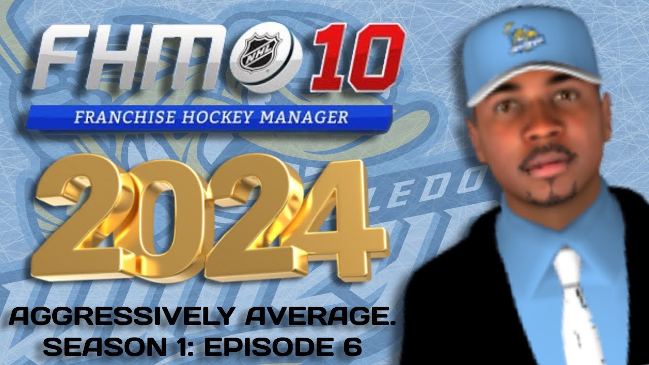 AGGRESSIVELY AVERAGE. FHM 10 Road to the Stanley Cup Ep.6 - YouTube