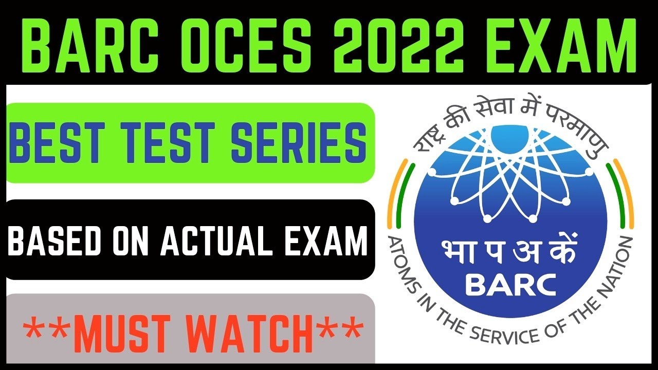 BEST BARC OCES CBT Exam Test Series ! Important Points wrt BARC CBT ...
