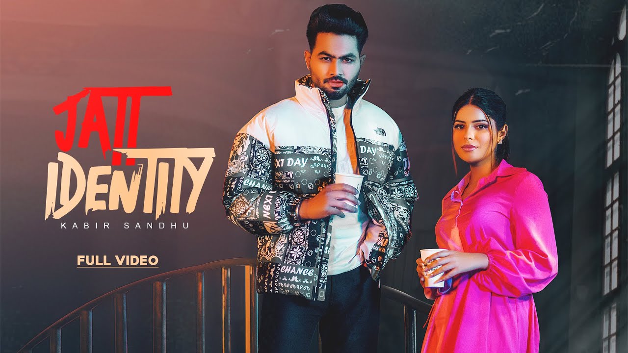 Jatt Identity (Full Video)- Kabir Sandhu - - YouTube