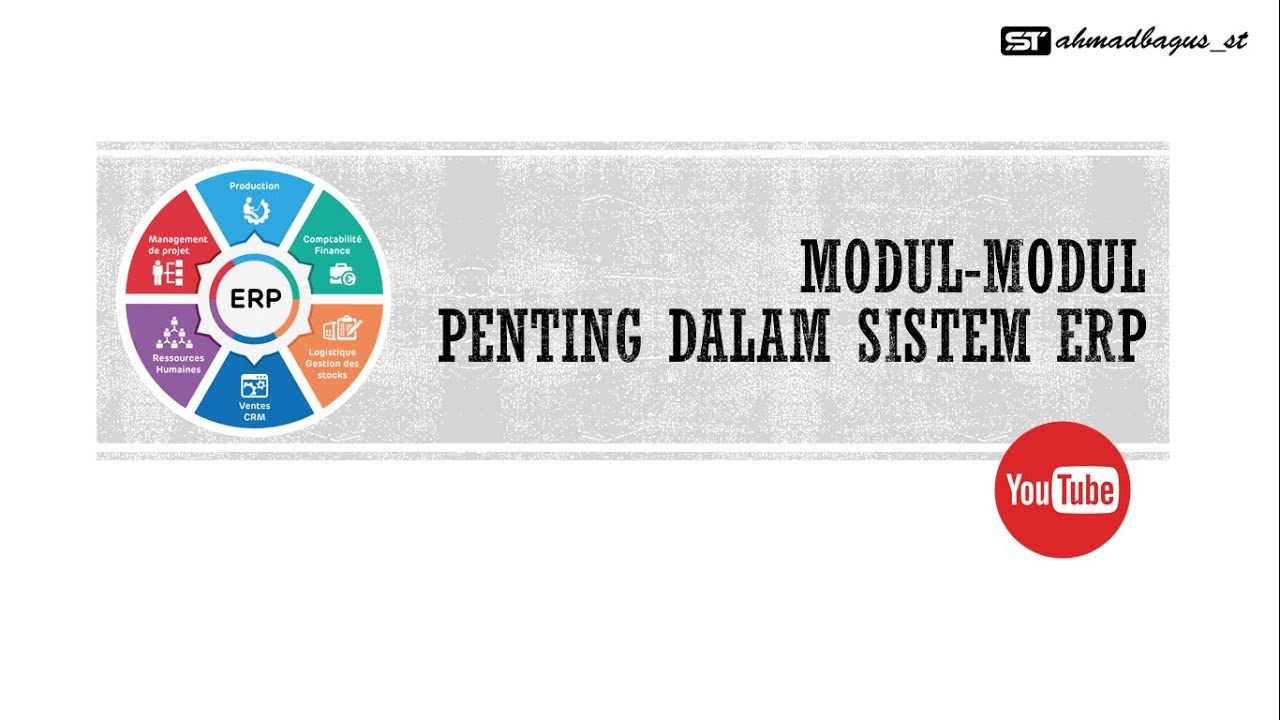 MODUL ERP YANG PERLU DI PERHATIKAN DALAM BISNIS | @ahmadbagus_st - YouTube