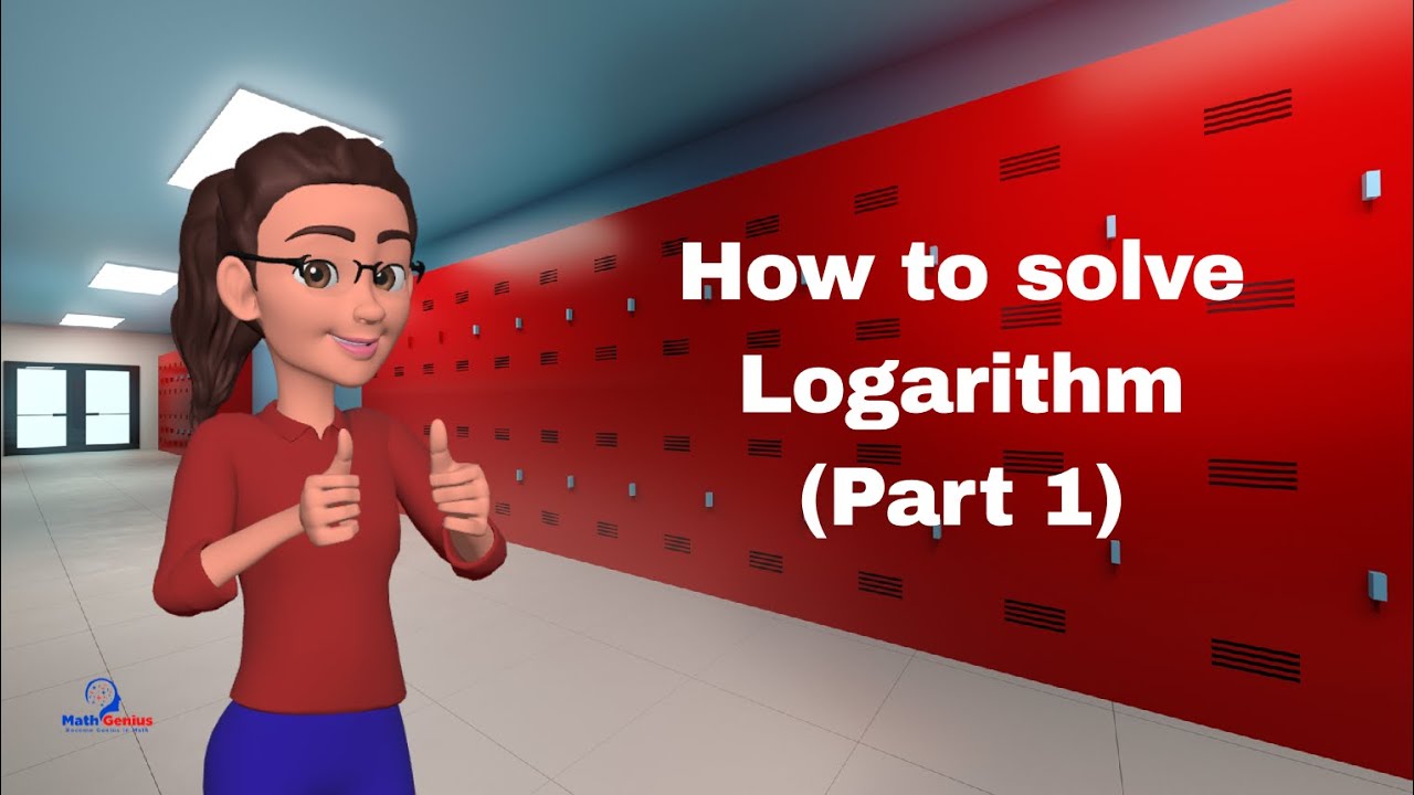 How to solve logarithm questions (step by step) - Part 1 - YouTube