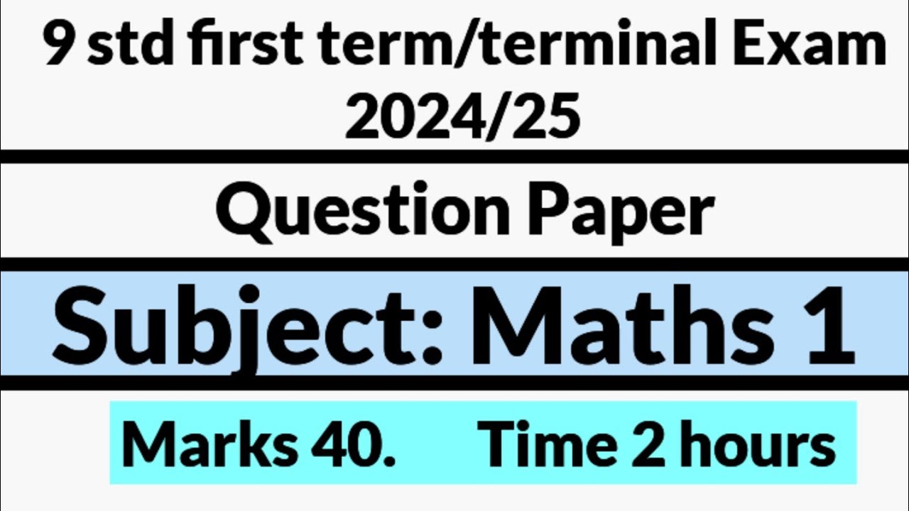 9th std First term Terminal Exam 1/2024/25/Question paper/maths 1 ...