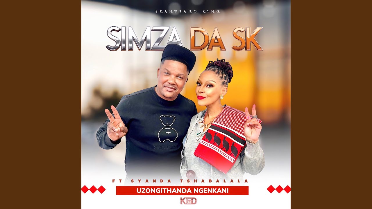 UZONGITHANDA NGENKANI (feat. DASK ENTERTAINMENTS, MEHLABOMVU & SYANDA ...