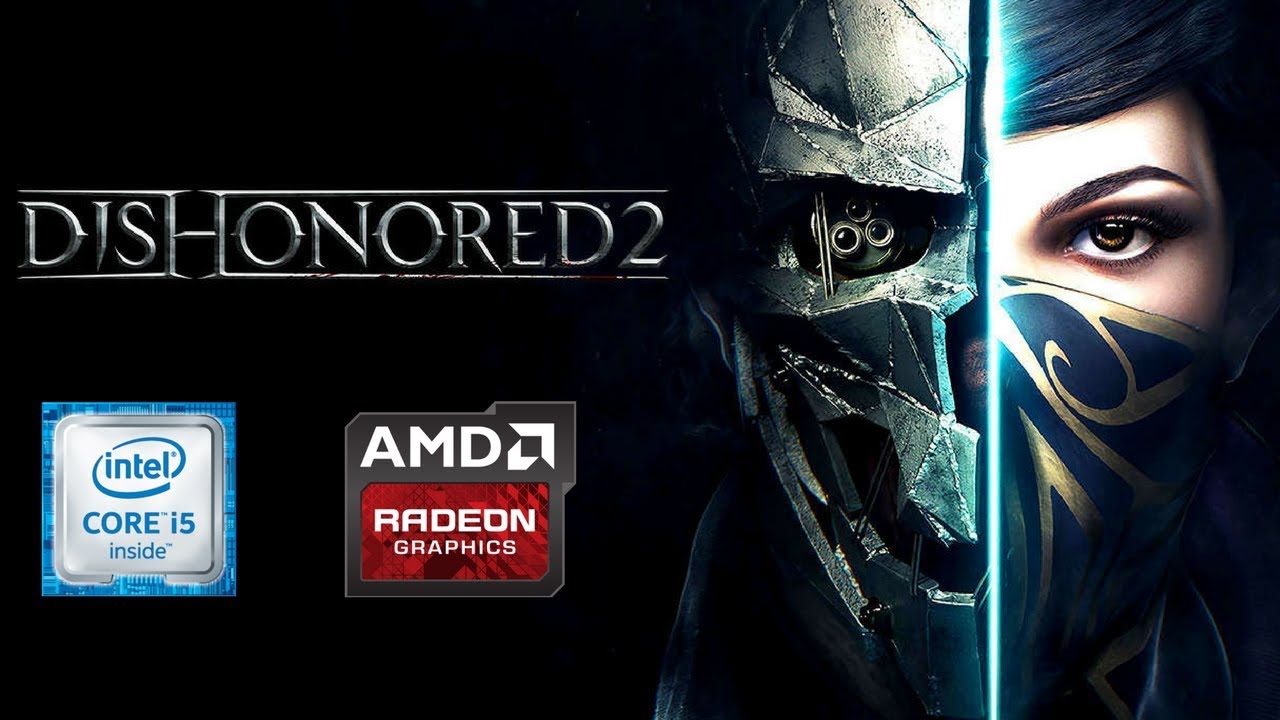 Dishonored 2 Gameplay | Intel Core i5 6200U | AMD Radeon R5 M335 - YouTube