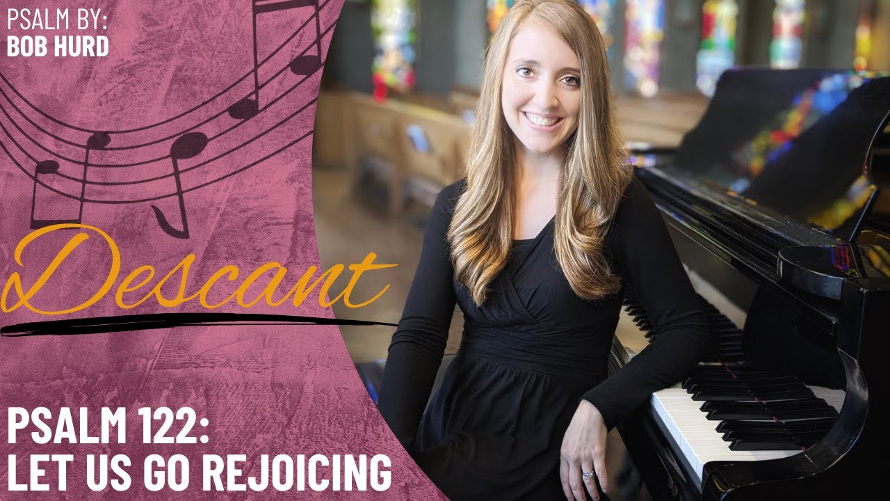 Psalm 122: Let Us Go Rejoicing *Hurd (Descant) - YouTube