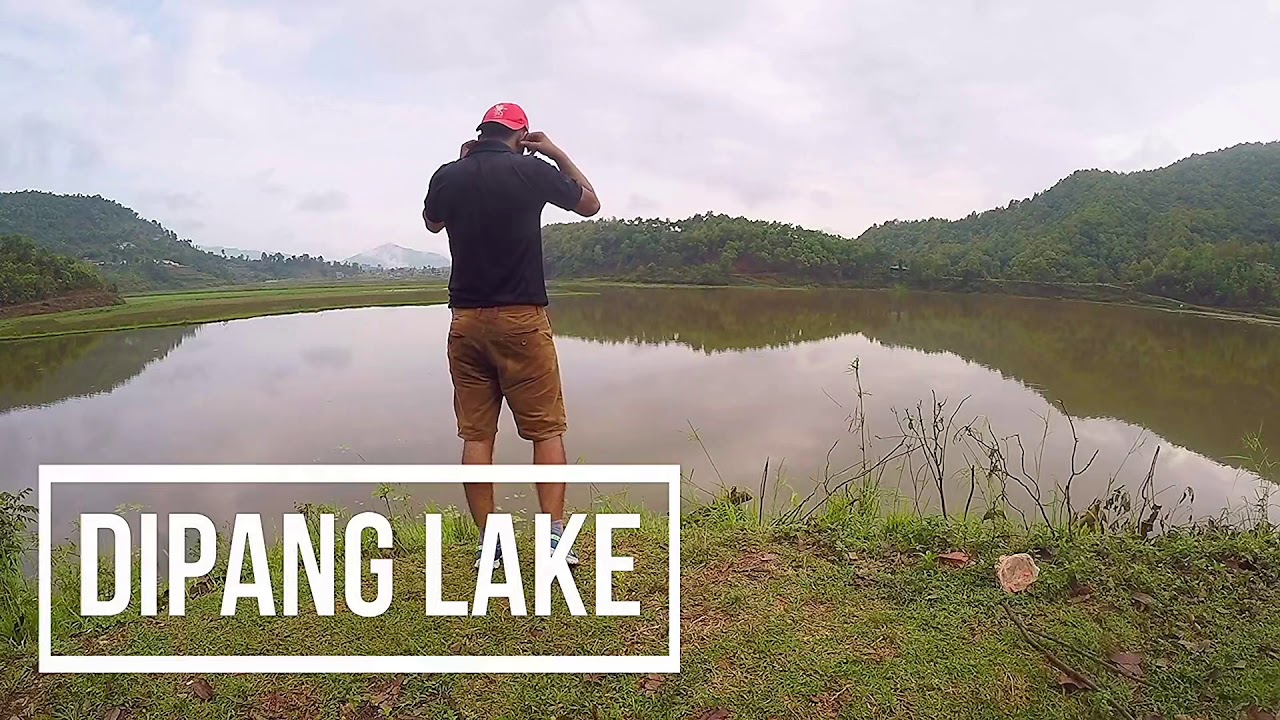 Dipang Lake - YouTube