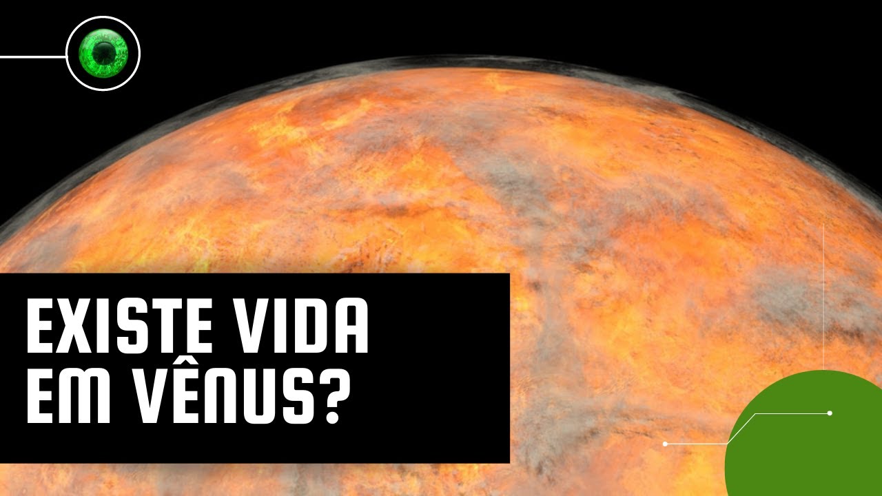 Existe vida em Vênus? Cientistas encontraram uma resposta - YouTube