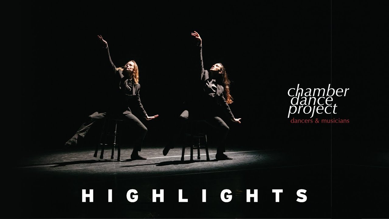 Chamber Dance Project: 2019 Highlights - YouTube