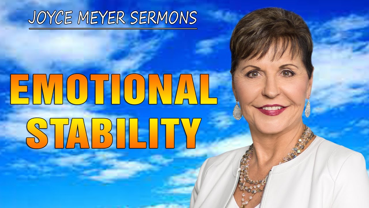 Joyce Meyer Latest Sermons 2021 - Emotional Stability - YouTube