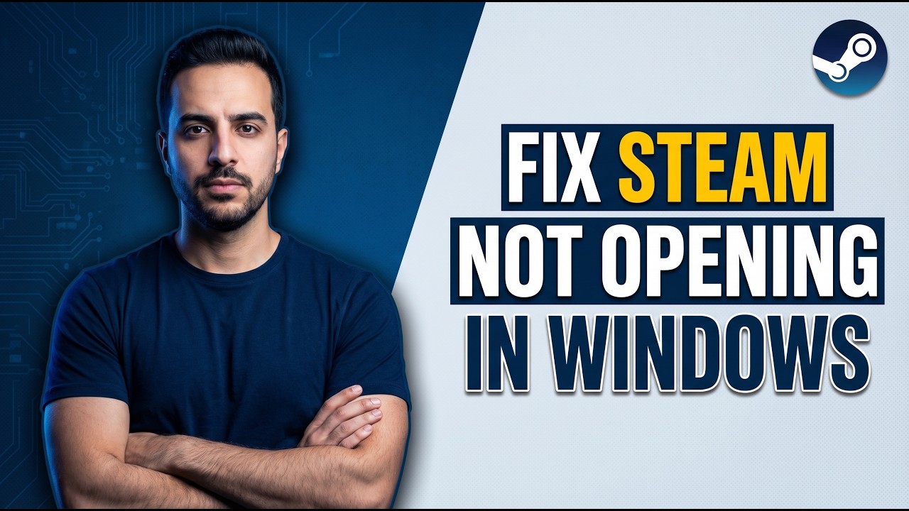 How To Fix Steam Not Opening In Windows (Easy Guide) - YouTube