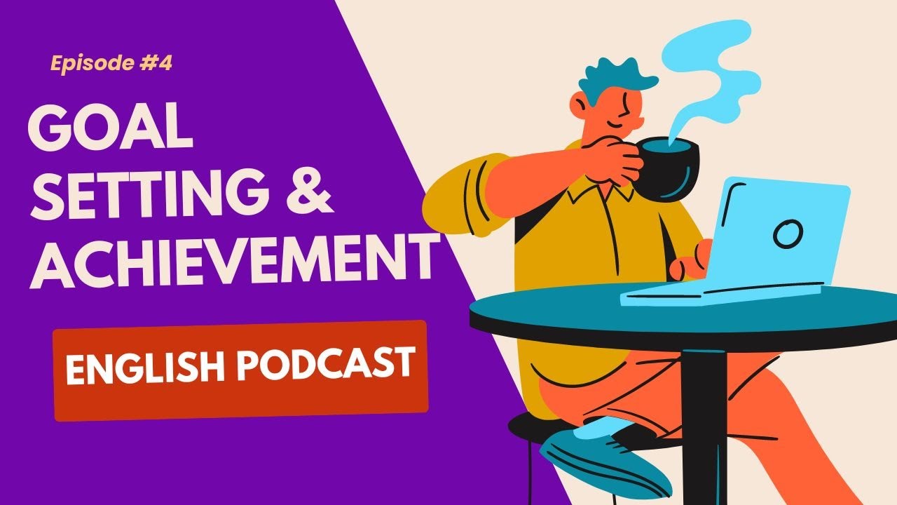Self Improvement Podcast| Episode #4| Goal Setting| Motivational Speech ...