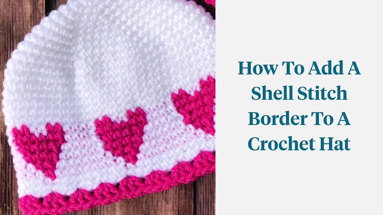 How to Add an Easy Shell Stitch Border to a Crochet Hat - YouTube