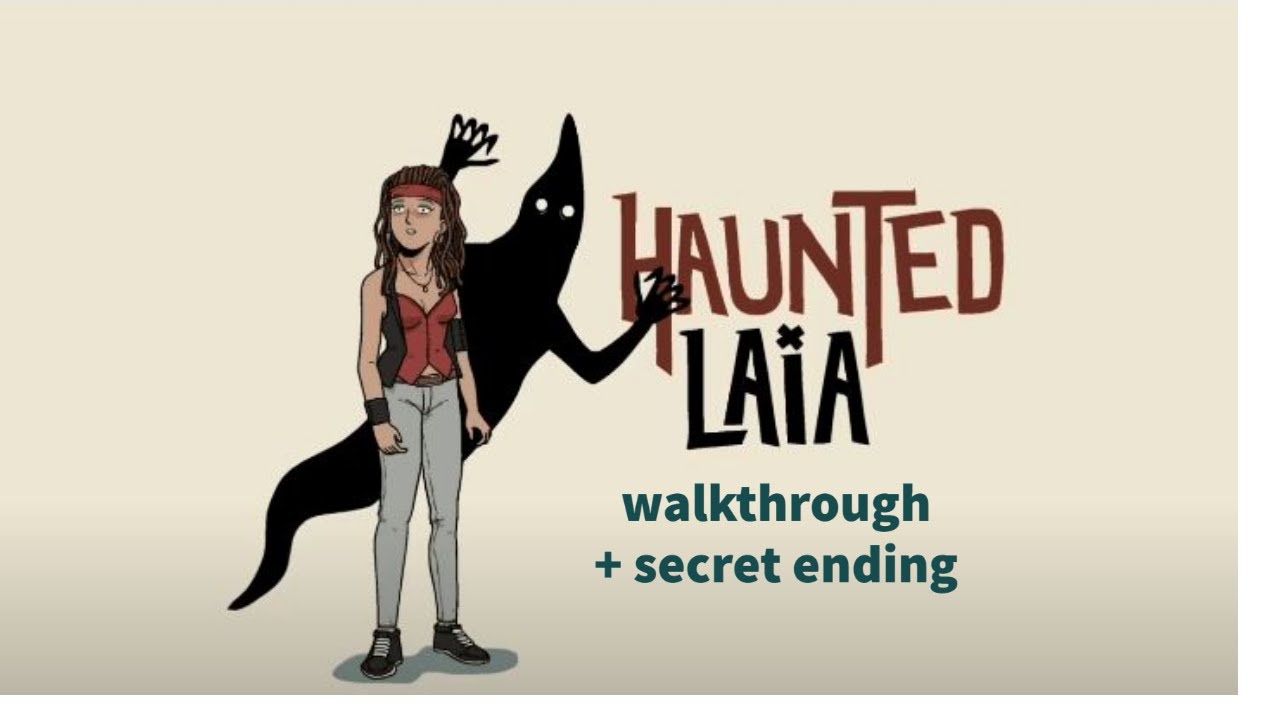 HAUNTED LAIA (full walkthrough + secret ending)-- DARK DOME - YouTube
