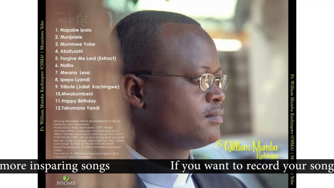 Fr. William Mumba Kachingwe (2019) Song title: Muminwe Yobe - YouTube