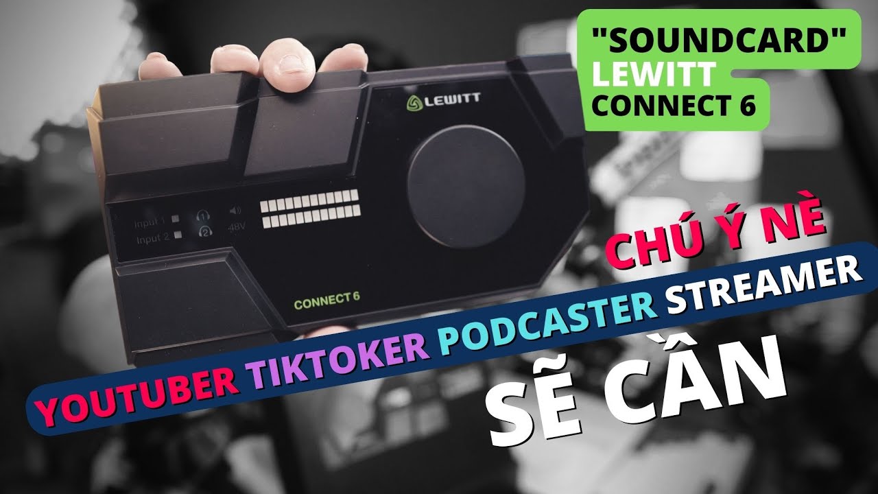 Lewitt Connect 6 Audio interface sound card cho content creator đáng ...