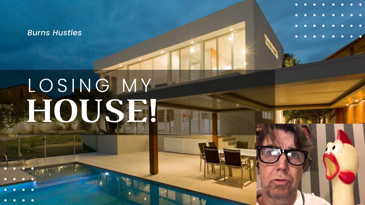Losing my House! - YouTube